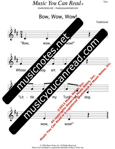 "Bow, Wow, Wow!" Traditional Bow, wow, wow, whose dog art thou ...